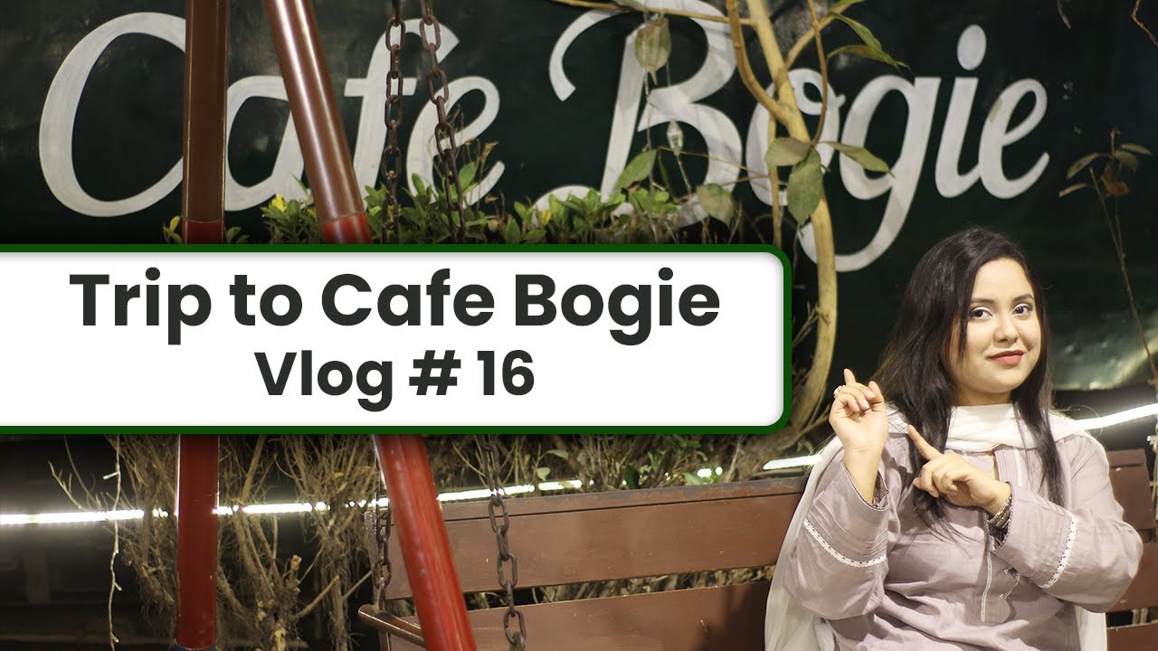 Chal Chaiya Chaiya | Cafe Bogie in Karachi | Food Run | Vlog 16 - YouTube