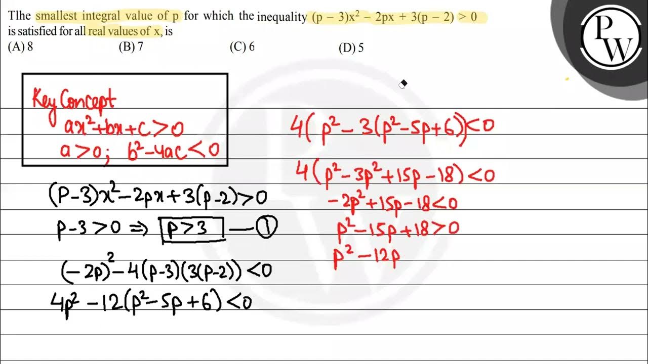 Tlhe Smallest Integral Value Of P For Which The Inequality tlhe-smallest-integral-value-of-p-for-which-the-inequality