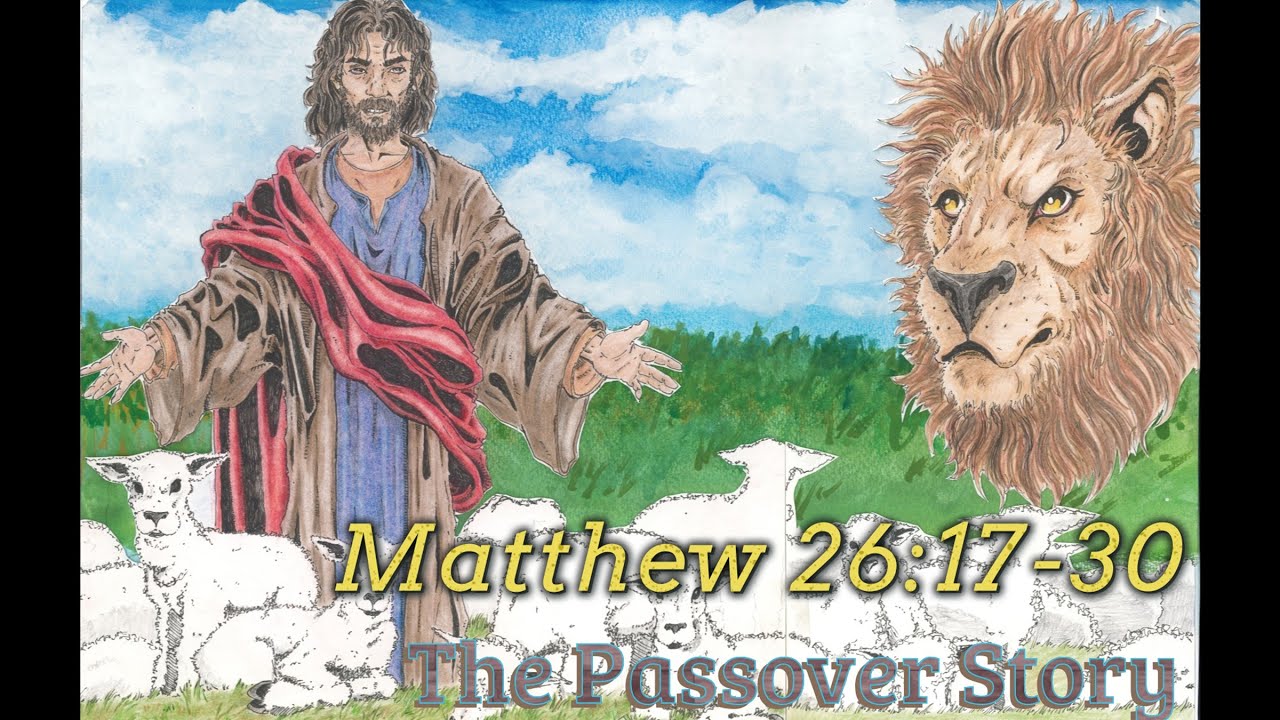 6-14-20 The Passover Story; Matthew 26:17-30 - YouTube