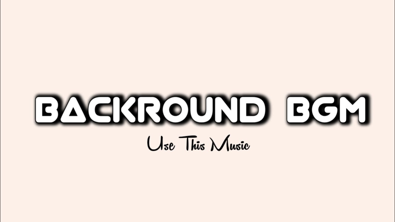 Backround Music || No Copyright Music || Use This Music || - YouTube