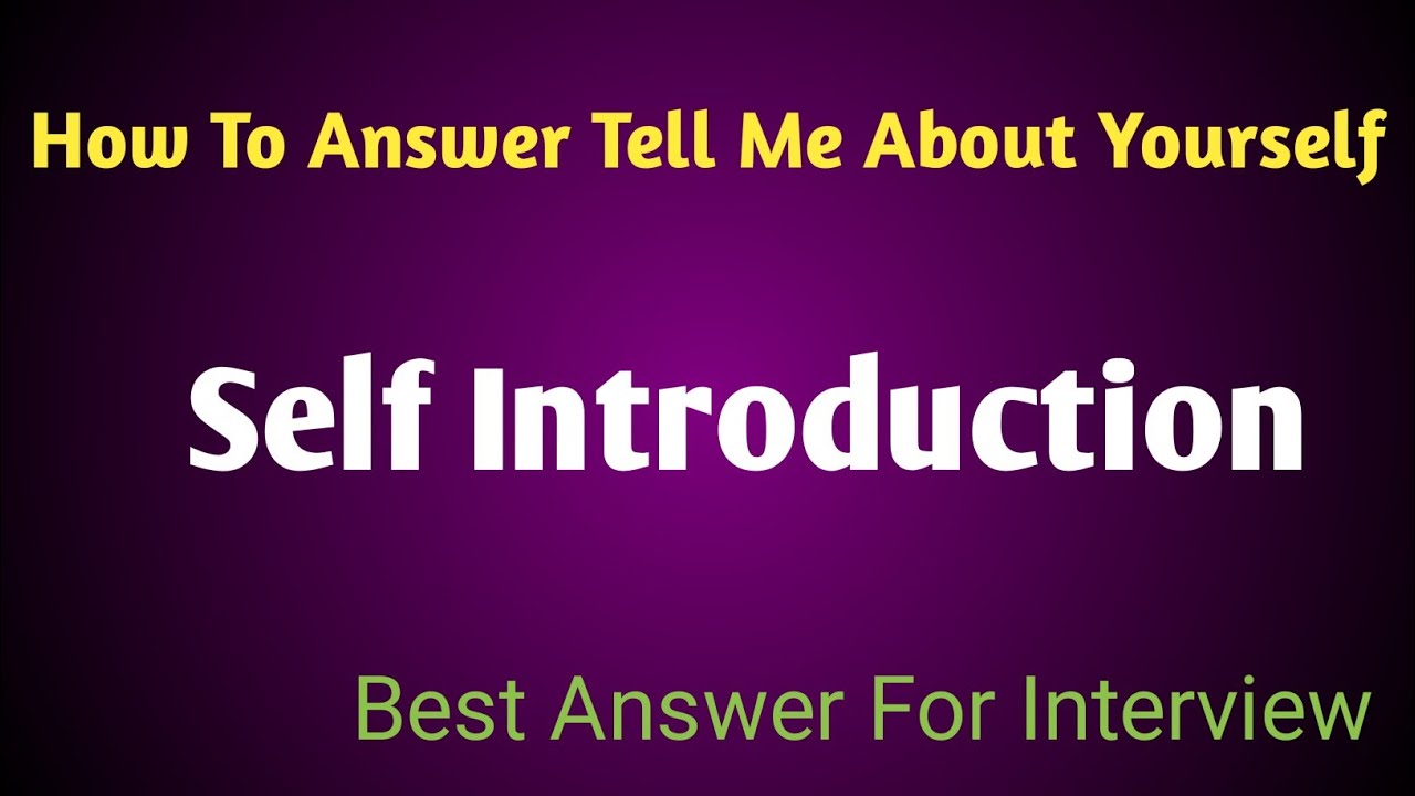 how to introduce yourself in interview/self introduction /tell me ...