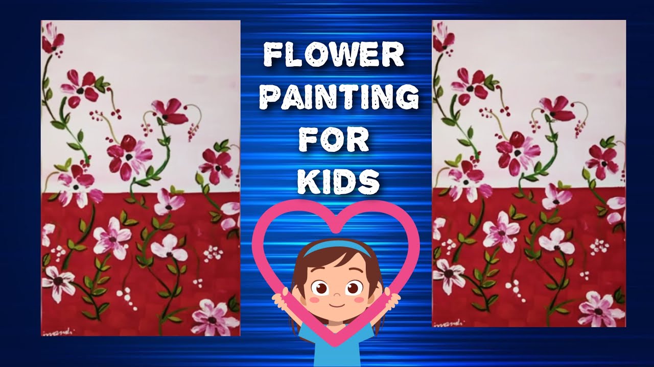Flower Painting/ For Kids/Tutorial - YouTube