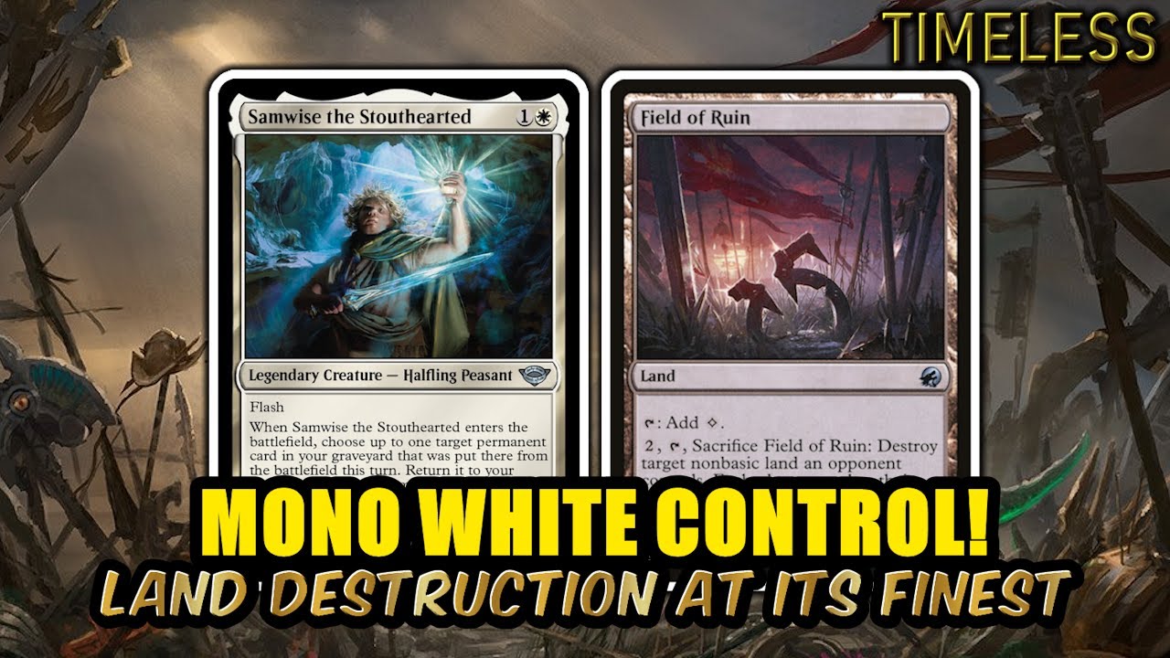 Land Destruction At Its Finest! Mono White Control! | Timeless BO3 ...