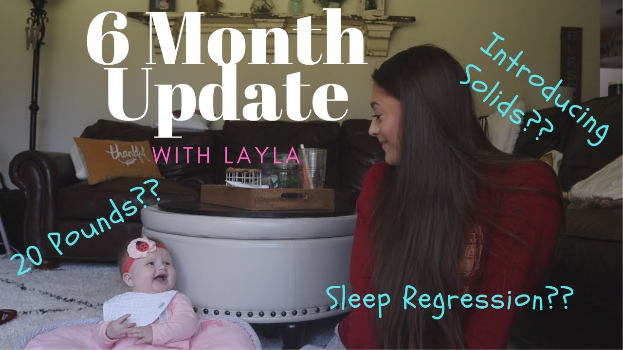 6 Month Update With Layla! - YouTube