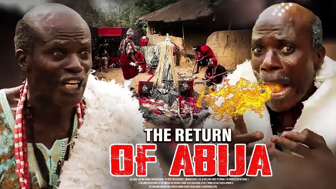 The Return Of Abija | An African Yoruba Movie - YouTube