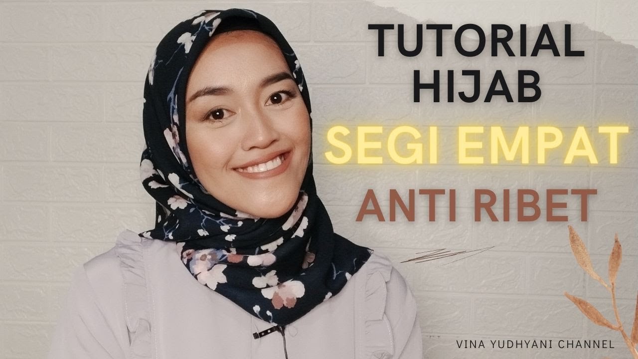 Tutorial Hijab Segi Empat Anti RIbet untuk Sehari Hari | Vina Yudhyani ...