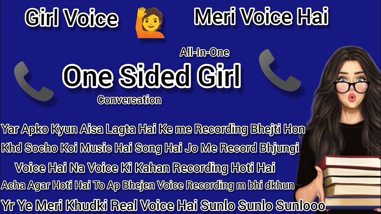 Meri Khudki Voice Hai 📞 One Sided Girl | All In One📞Meri Real Voice Hai ...