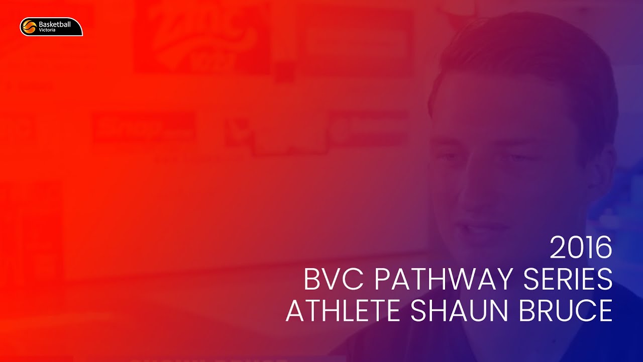 Basketball Victoria Country Pathways Series | Shaun Bruce - YouTube