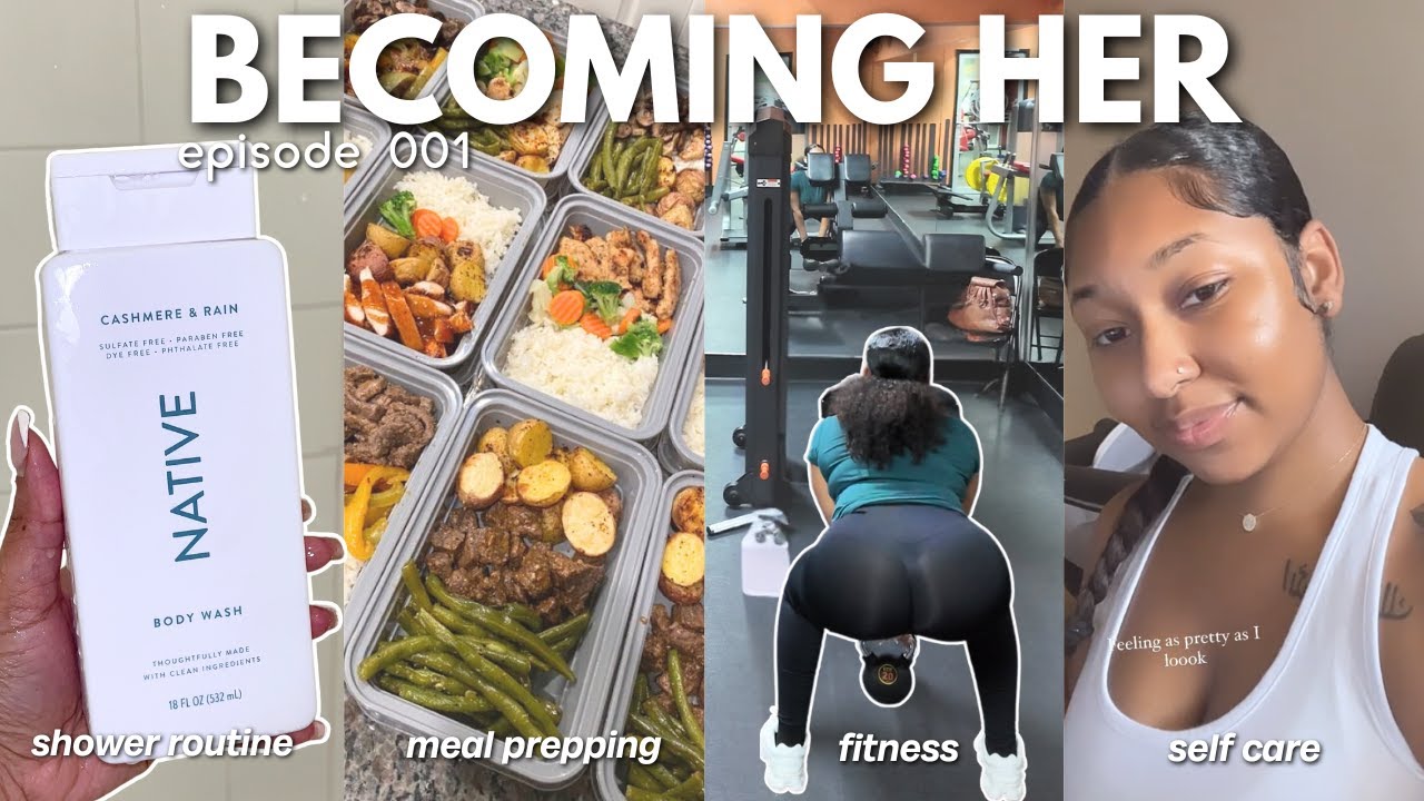BECOMING HER EP.1 | bye lazy girl era + leveling up ♡ meal prep, gym ...