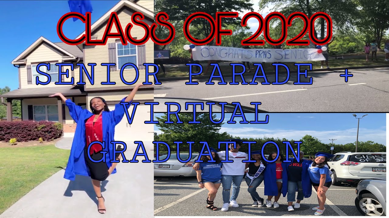 CLASS OF 2020 🎓 SENIOR PARADE + VIRTUAL GRADUATION (WE MADE IT !!!🍾 ...