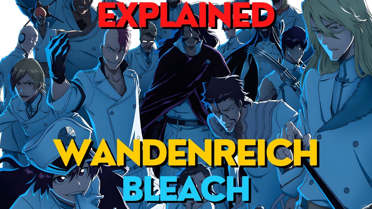 Explained Wandenreich All About - Bleach - YouTube