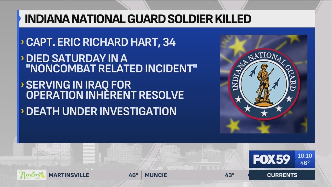 Indiana National Guard captain dies in ‘noncombat incident’ in Iraq ...