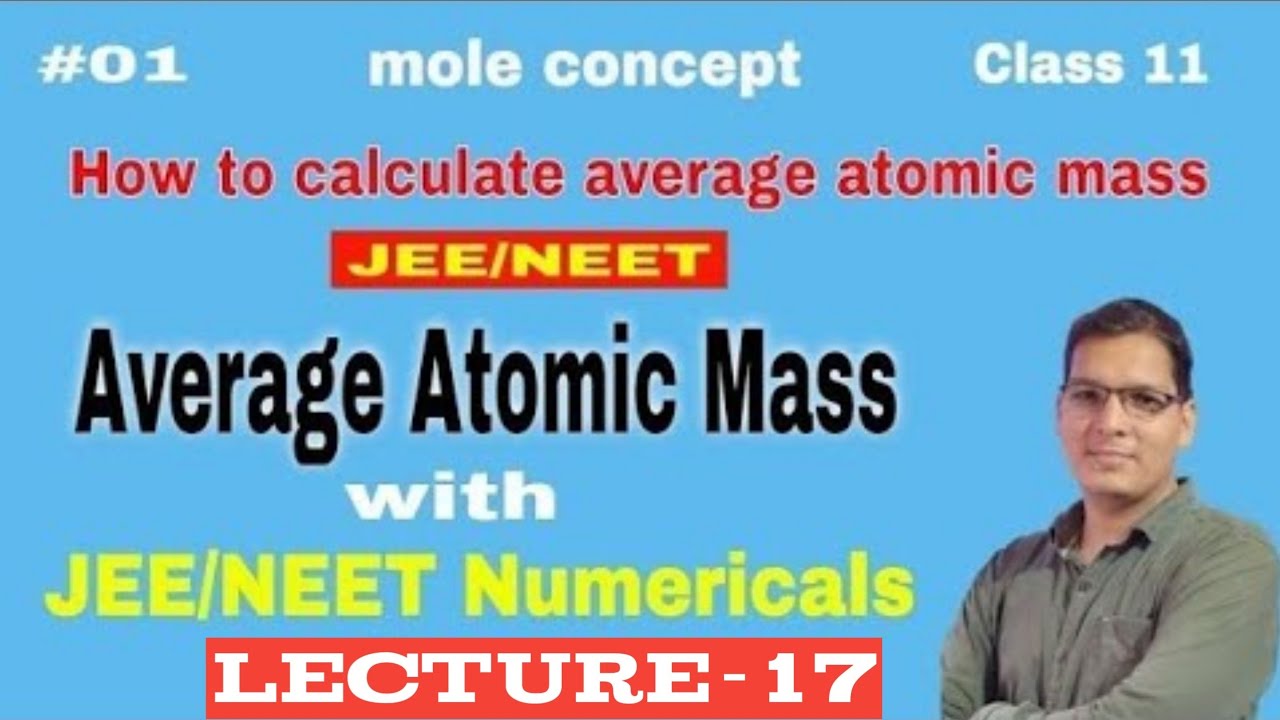 Average atomic mass | With JEE/NEET numericals | Mole concept ...