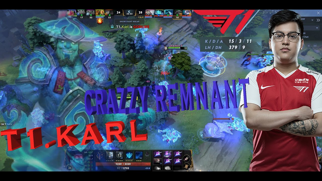 T1.KARL [STROM SPIRIT] (NEW PATCH 7.31.b DOTA2) CRAZZY REMNANT !!! NEW ...