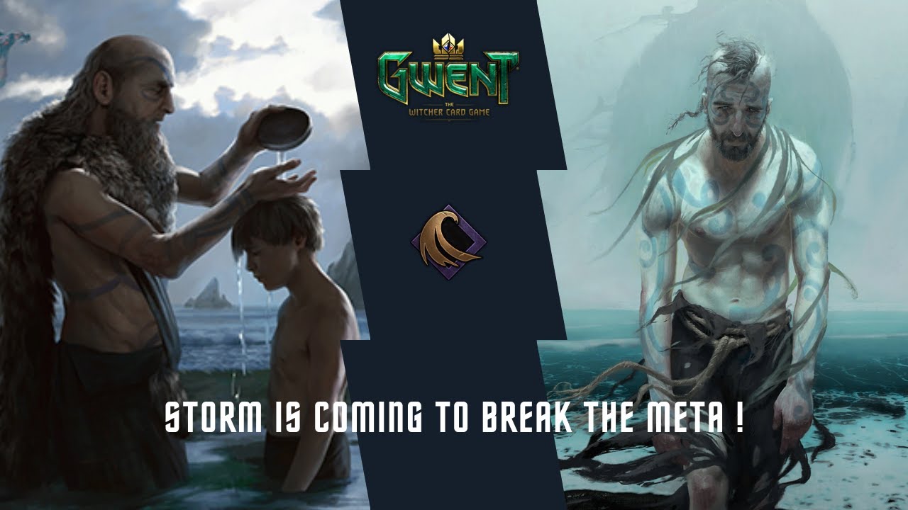 GWENT | The Storm is Coming ! Prepare Yourself | Skellige Storm to ...