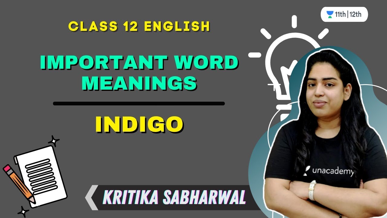 Indigo | Important Word Meanings | Class 12 English | Kritika Sabharwal ...