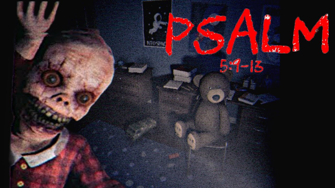 I can't handle horror games, and Psalm 5:9-13 is the proof - YouTube