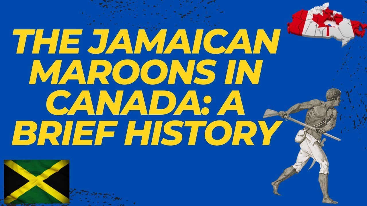 The Jamaican Maroons in Canada: A Brief History - YouTube