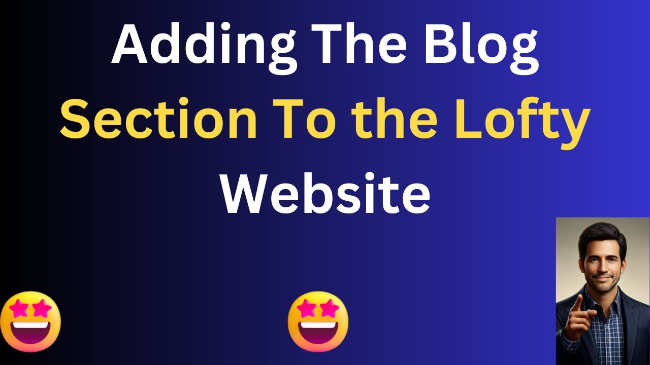 Adding The Blog Section To the Lofty Website - YouTube