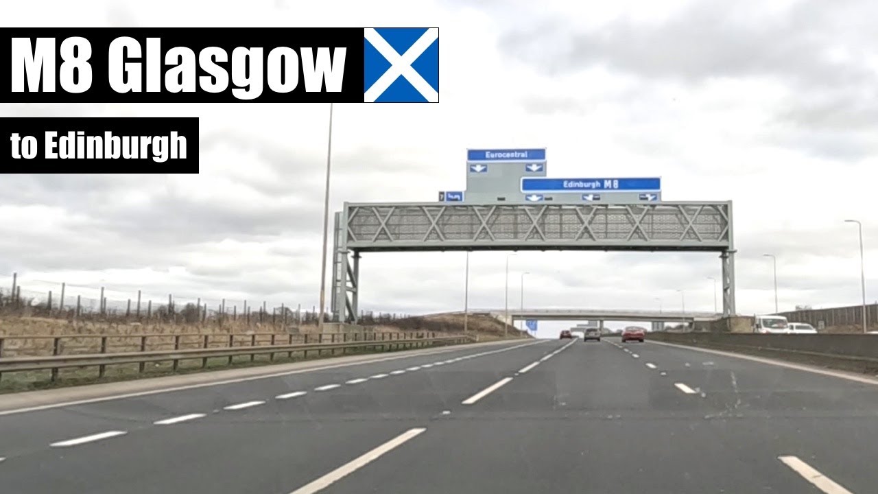 Driving the M8 Glasgow to Edinburgh | Through the heart of Scotland ...