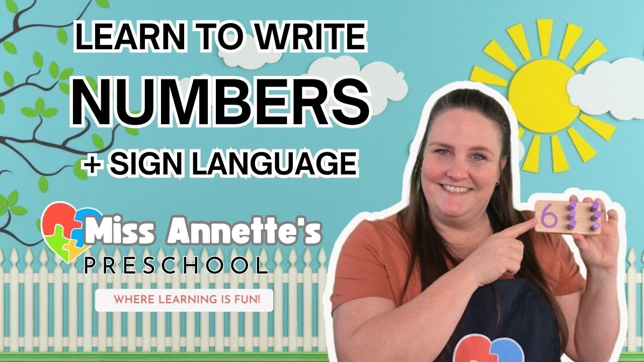 Learn to Write Numbers with Miss Annette | Sign Language | Counting ...
