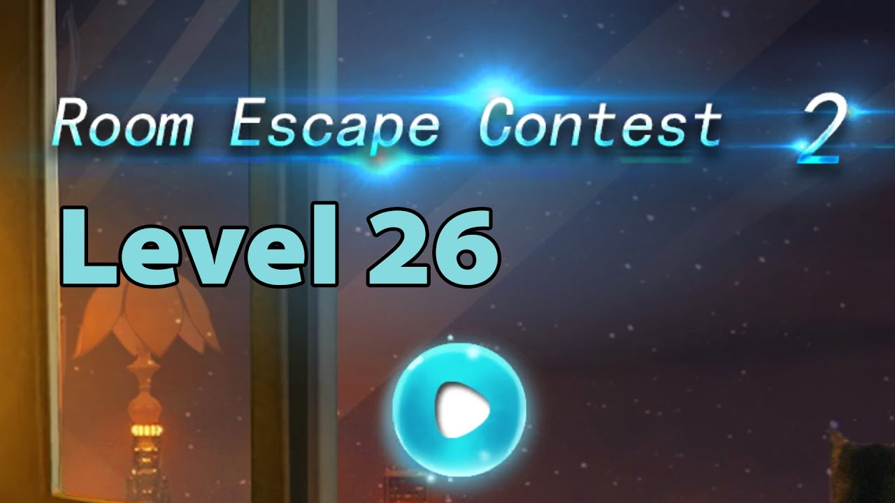 Room Escape Contest 2 Level 26 Walkthrough - YouTube