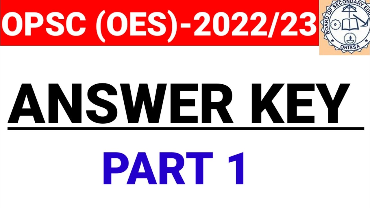 OPSC (OES)-2022/23 || ANSWER KEY PART 1 || #oesanswerkey - YouTube