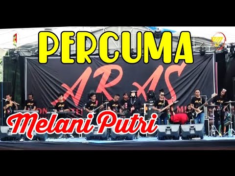 Percuma - (cover) Melani Putri - ARAS INDONESIA