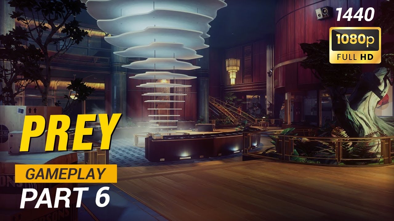 PREY Gameplay Walkthrough - Part 6 - Strategy At Its Best! - YouTube