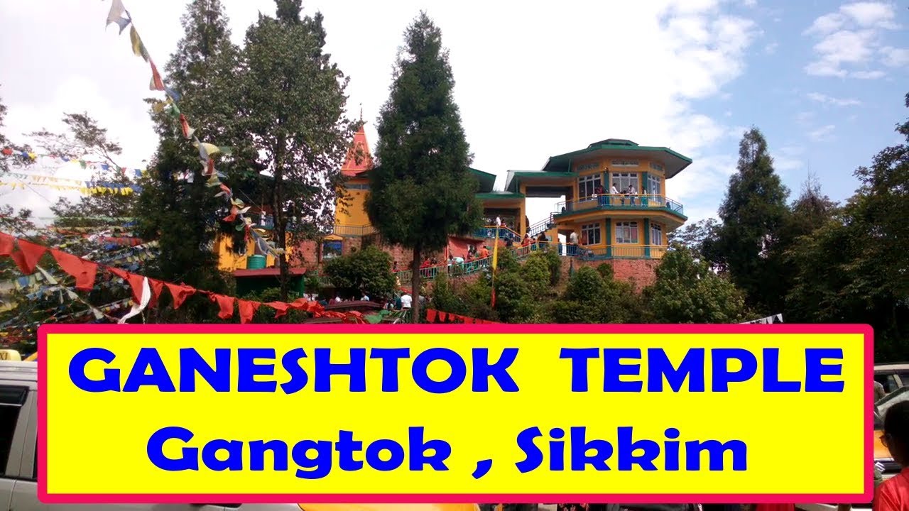 Ganesh Tok Temple || Ganesh Tok View Point || Gangtok || Sikkim ...