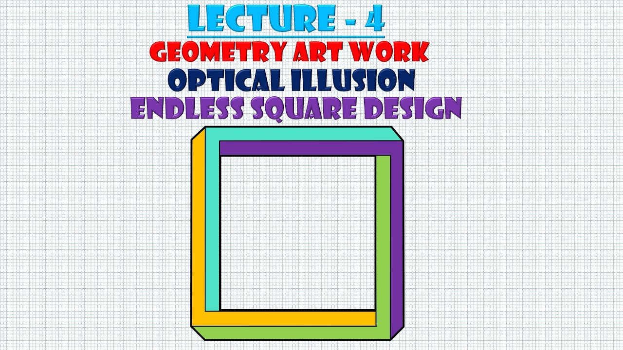 Endless Square/Impossible Square/Geometry Art Work/Lecture 4/Hindi ...
