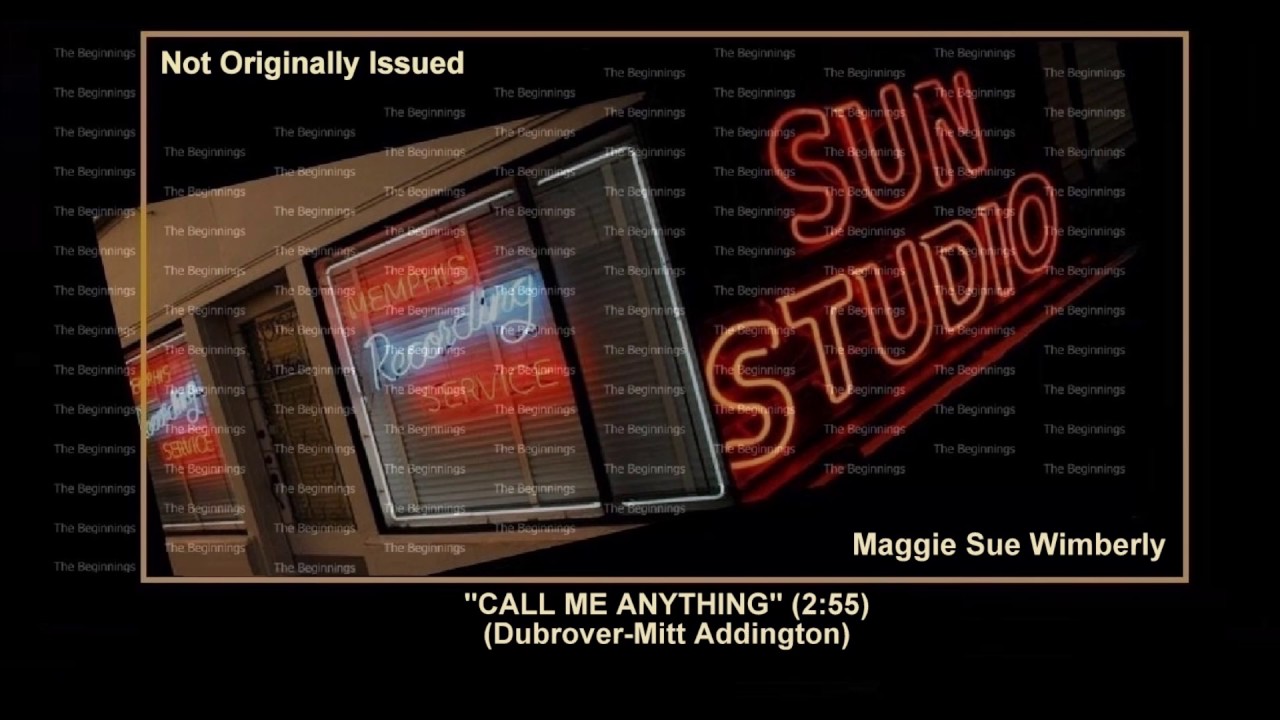 (1956) Sun ''Call Me Anything'' Maggie Sue Wimberly - YouTube