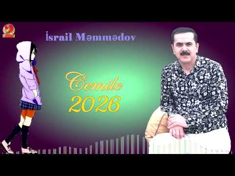İsrail Məmmədov-Cəmilə 2026