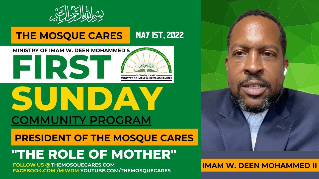 (Imam W. Deen Mohammed II) "The Role of Mother" TMC MAY 2022 First ...