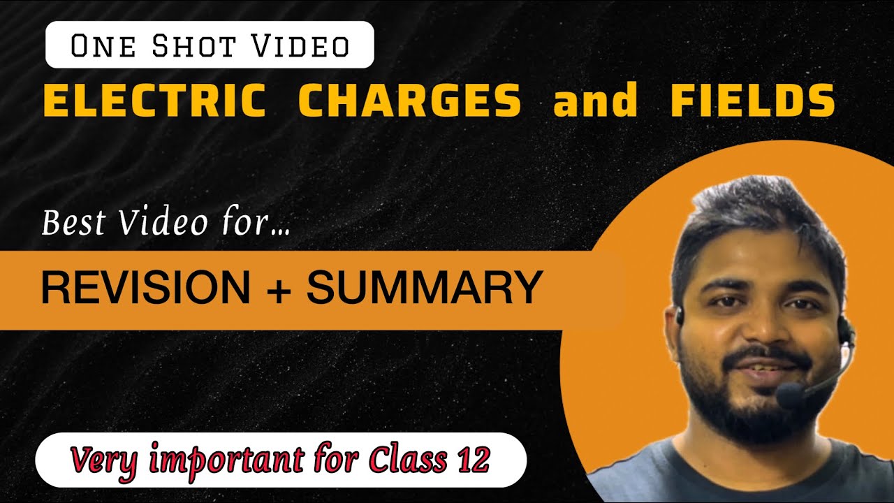 One shot Electric Charges and Fields Class 12 Physics chapter 1 ...