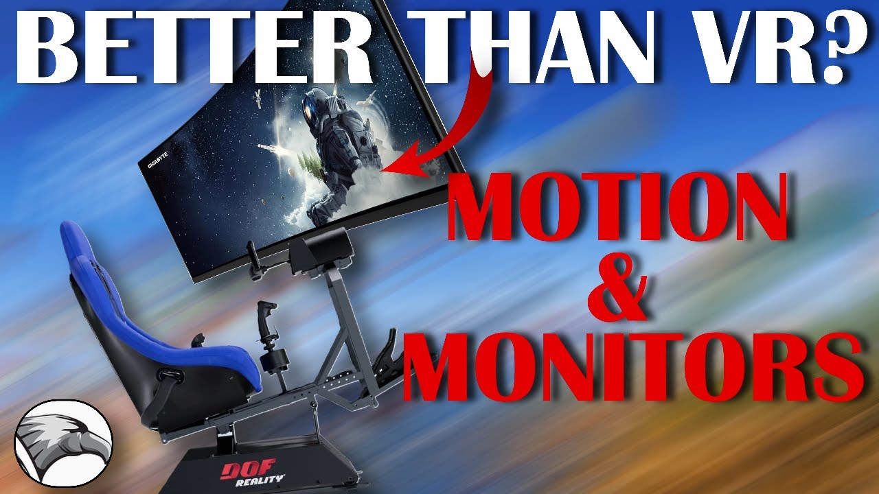 Motion Platforms - VR or Monitor...which is Best? DOF H3 Tested with ...