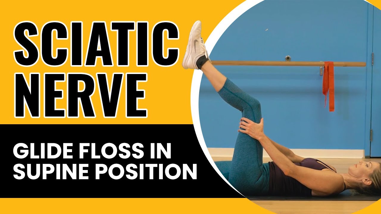 Sciatic Nerve Glide Floss in Supine Position - YouTube