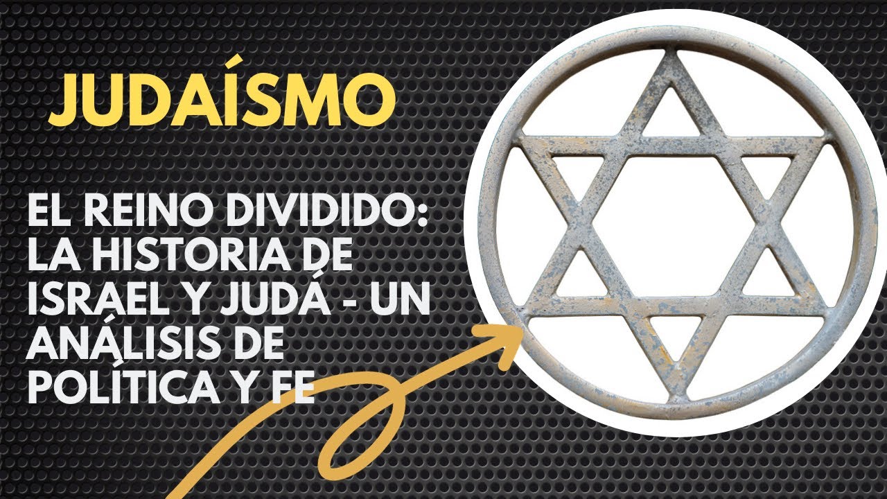 🔍 El Reino Dividido: La Historia de Israel y Judá - Un Análisis de ...