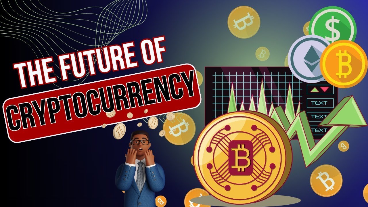 The Future of Cryptocurrency: Insights into the Evolution of Money ...