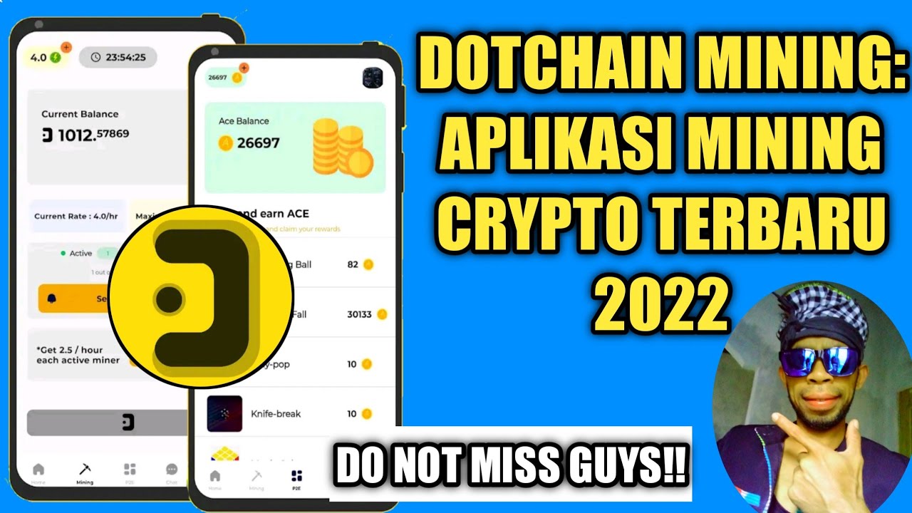 DOTCHAIN: APLIKASI MINING CRYPTO TERBARU 2022 - YouTube