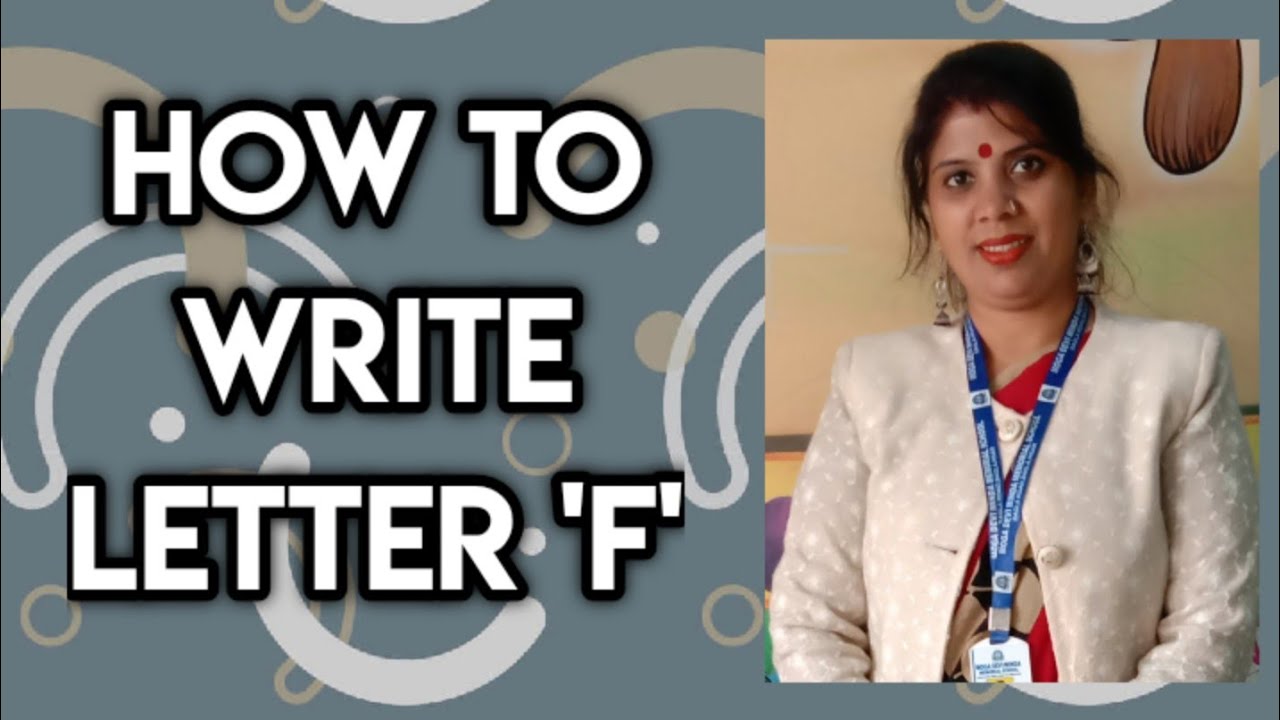 ||HOW TO WRITE LETTER 'F' WITH ITS SOUND|| Letter 'F' || for ...