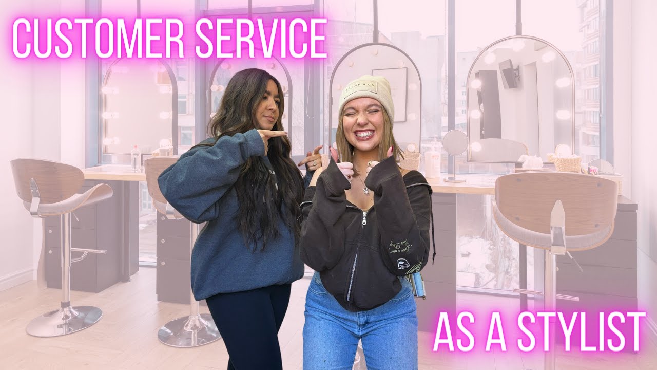 Customer Service as a Hair Stylist - YouTube