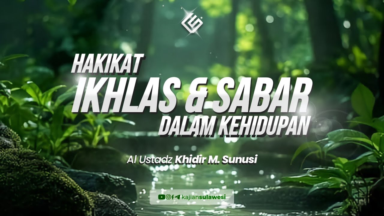 𝗞𝗮𝗷𝗶𝗮𝗻 𝗜𝗹𝗺𝗶𝗮𝗵 ║ 𝗛𝗔𝗞𝗜𝗞𝗔𝗧 𝗜𝗞𝗛𝗟𝗔𝗦 𝗗𝗔𝗡 𝗦𝗔𝗕𝗔𝗥 𝗗𝗔𝗟𝗔𝗠 𝗞𝗘𝗛𝗜𝗗𝗨𝗣𝗔𝗡 - YouTube