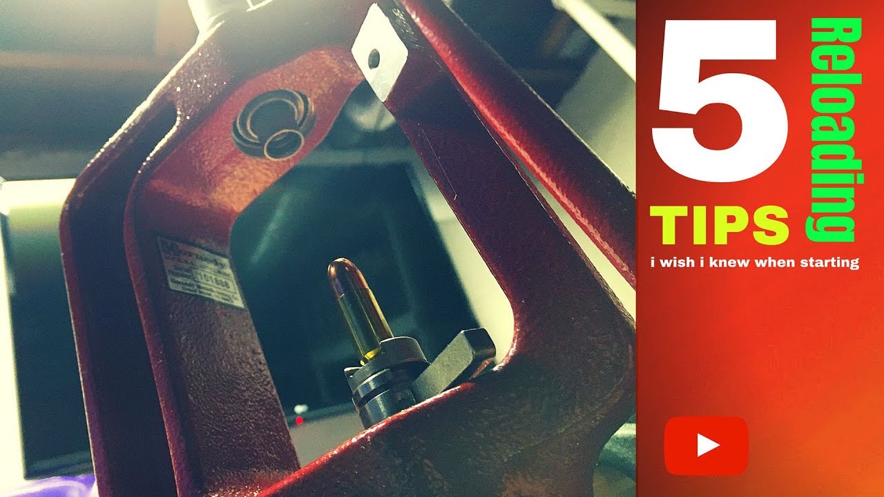TOP 5 Reloading TIPS I wish I knew starting out (DEFINITELY #5) - YouTube
