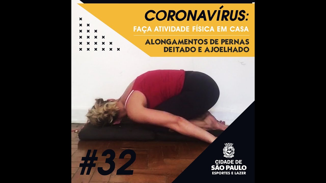 EXERCÍCIOS EM CASA - Alongamentos pernas deitado e ajoelhado - YouTube