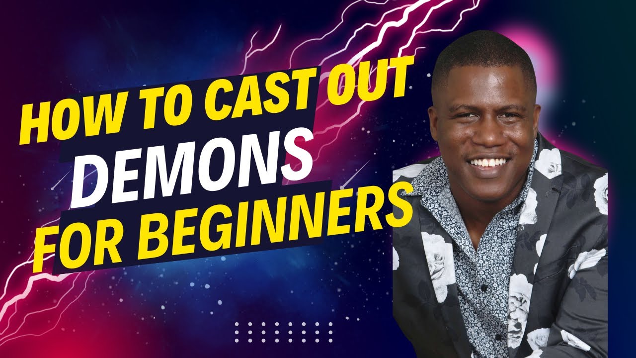 How To Cast Out Demons For Believers - YouTube