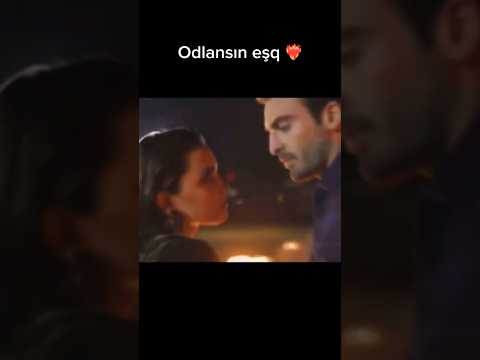 Odlansın eşq ❤️‍🔥