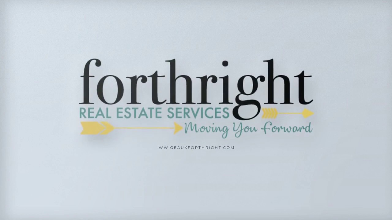 Geaux Forthright Denham Springs Real Estate Company Promotional Video ...