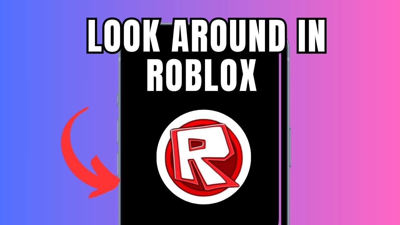 How to look around in Roblox (Full Guide) - YouTube