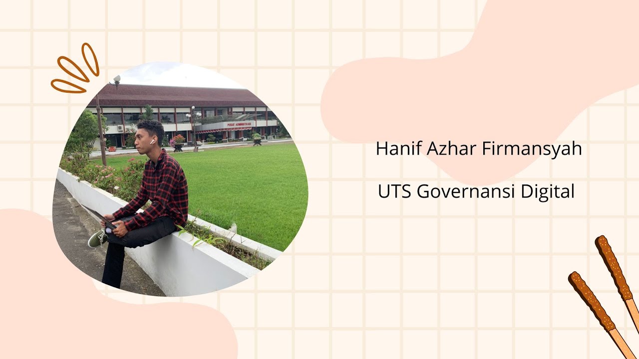 Hanif Azhar Firmansyah-UTS Governansi Digital - YouTube